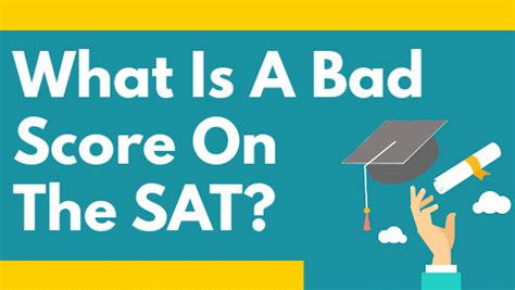 What Is A Bad Sat Score The Good The Bad And The Ugly