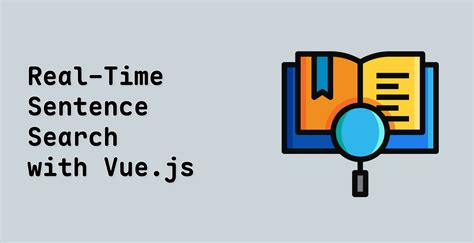 project build a real time sentence search app with vue js labex