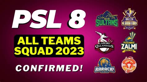 PSL 8 All Team Squad Psl 8 All Teams Final Squad All Teams Squad