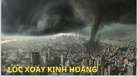 5 Trận Lốc Xoáy KINH HOÀNG NHẤT Trong Lịch Sử Big Khám Phá YouTube