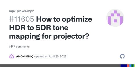 how to optimize hdr to sdr tone mapping for projector · issue 11605