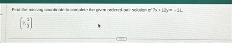 Solved Find The Missing Coordinate To Complete The Given