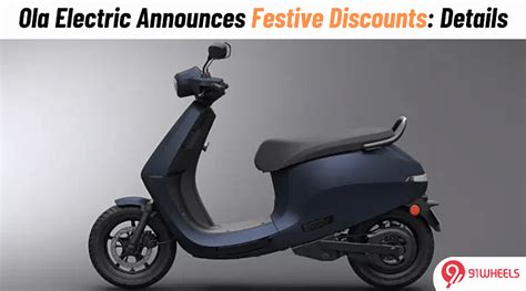 Ola Electric Announces Festive Offers On S Pro S X And S X Details