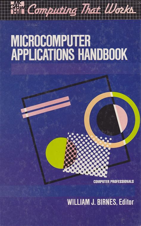 Microcomputer Applications Handbook Computing That Works