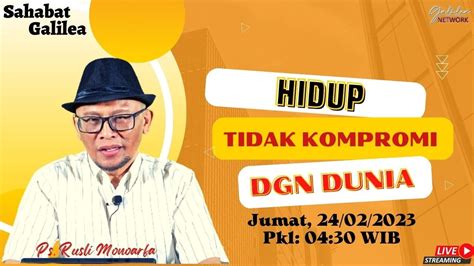 Hidup Yg Tidak Kompromi DGN Dunia Ps Muh Rusli Monoarfa SG 848