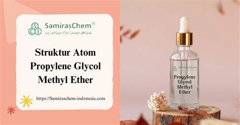 Struktur Atom Propylene Glycol Methyl Ether
