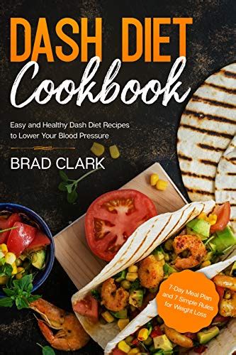 Dash Diet Cookbook Easy And Healthy Dash Diet Recipes To Lower Your