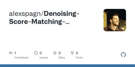 Github Alexspagndenoising Score Matching Matching For Diffusion Models