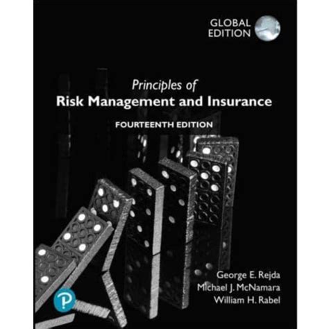 Principles Of Risk Management And Insurance 14th Edition George E