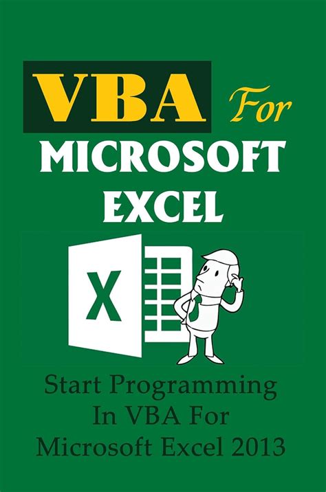 Vba For Microsoft Excel Start Programming In Vba For Microsoft Excel