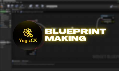 Professionally Make Or Fix Unreal Engine Blueprints By Yagizck Fiverr