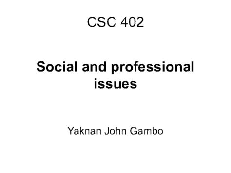Ppt Csc 402 Social And Professional Issues In Computer Science