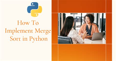 How To Implement Merge Sort In Python Datavalley Ai