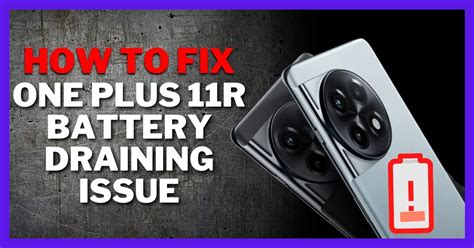 How To Fix OnePlus 11R Battery Draining Problem Nothing Update