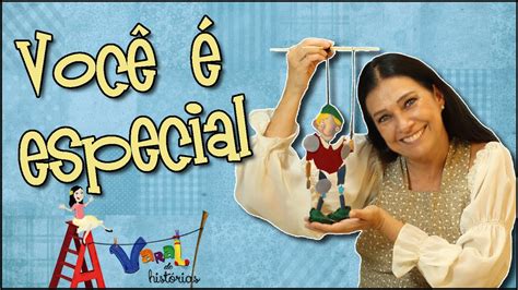 Você é Especial Varal De Histórias Youtube