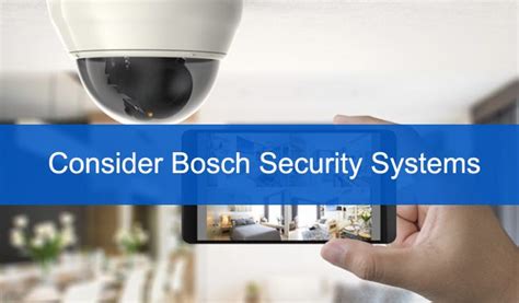 Why You Should Consider Bosch Security Systems Bosch Alarm
