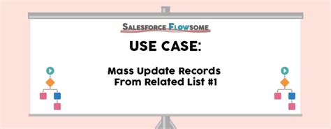 Mass Update Records From A Related List UnofficialSF