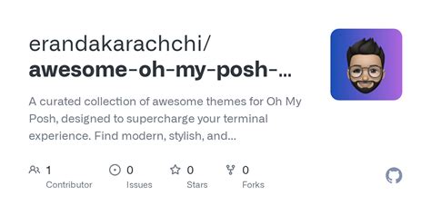 Github Erandakarachchi Awesome Oh My Posh Themes A Curated Collection Of Awesome Themes For