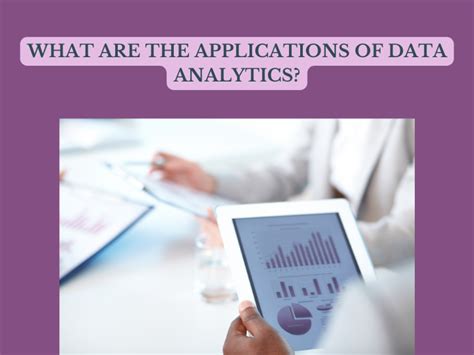 what are the applications of data analytics by malaysiadigitmg jun
