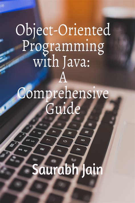 Object Oriented Programming With Java A Comprehensive Guide