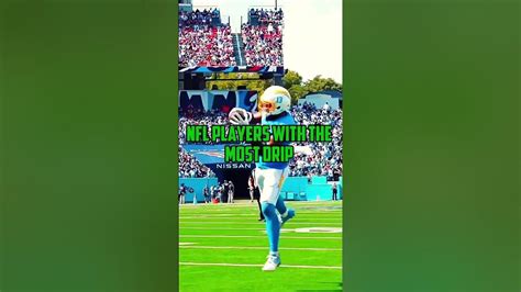 Nfl Players With The Most Drip Youtube