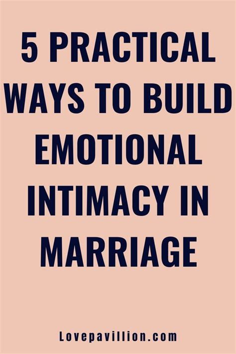 5 Practical Ways To Build Emotional Intimacy In Marriage In 2025