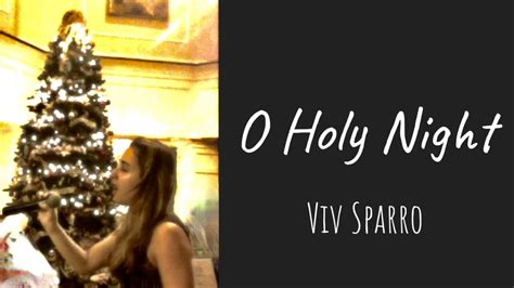O Holy Night Live Performance Youtube