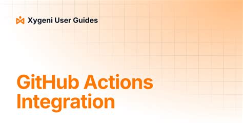 Github Actions Integration Xygeni User Guides