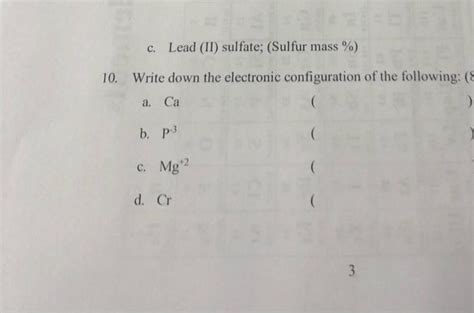 Solved Write Down The Electronic Configuration Of The Chegg Com