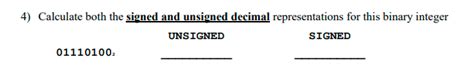 Solved 4 Calculate Both The Signed And Unsigned Decimal