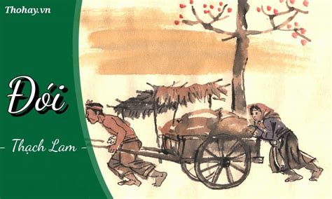 Đói Của Thạch Lam ️️ Nội Dung Truyện Ngắn Ý Nghĩa