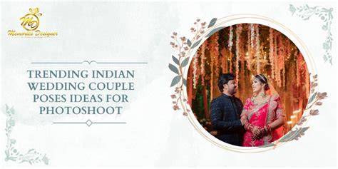 15 Trending Indian Wedding Couple Poses Ideas For Photoshoot