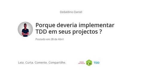 Porque Deveria Implementar Tdd Em Seus Projectos