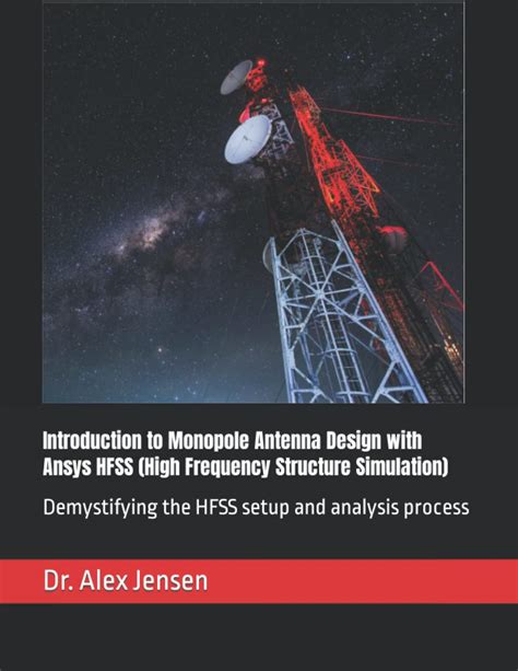 Introduction To Monopole Antenna Design With Ansys Philippines Ubuy