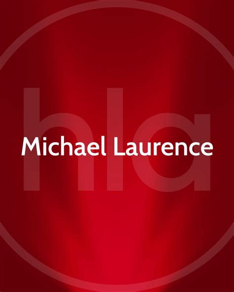 Michael Laurence Screenwriter Hla Management
