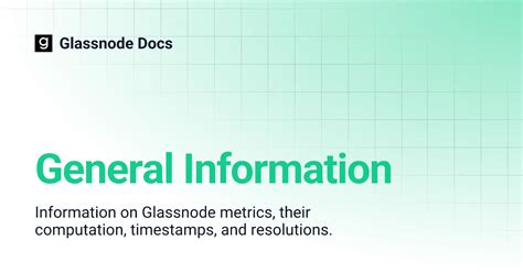 General Information Glassnode Docs