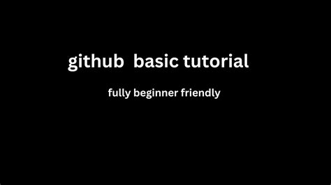 Github Class Fully Beginner Friendly Youtube