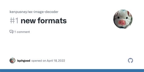 New Formats · Issue 1 · Kenpusneywx Image Decoder · Github