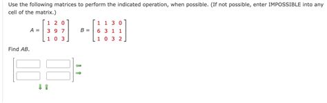 Solved Use The Following Matrices To ﻿perform The Indicated