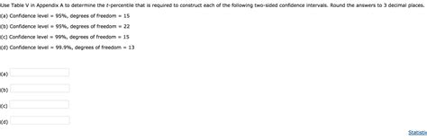 Solved Use Table V In Appendix A To Determine The