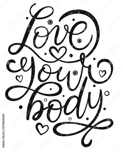 Love Your Body Text Motivational Quote Handwritten Calligraphy Text For Inspirational Posters