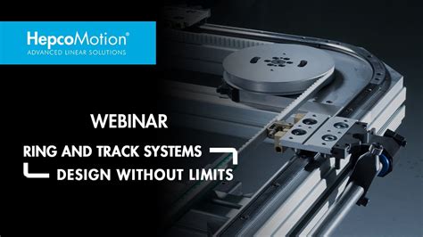 Ring And Track Systems Hepcomotion Webinar Youtube