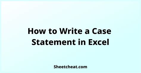 How To Write A Case Statement In Excel