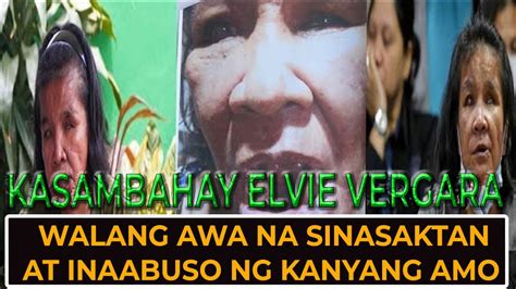KASAMBAHAY ELVIE VERGARA Walang Awa Na Inaabuso Ng Kanyang AMO