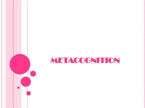 metacognition definition components of metacognition metacognitive
