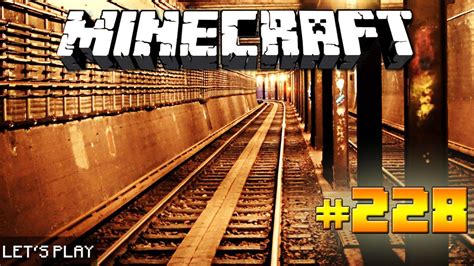 Minecraft Lets Play 228 Die U Bahn Teil 1 Deutsch 1080p