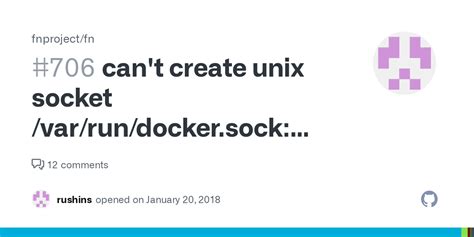 Cant Create Unix Socket Varrundockersock Device Or Resource Busy