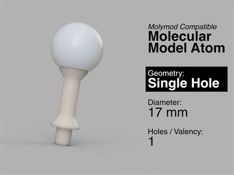 Molymod Compatible Atom Single Bore 17 Mm By Hwangers Makerworld