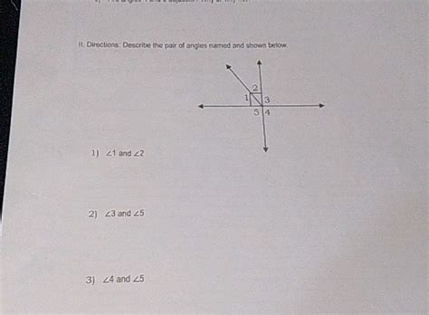 Ii Directions Describe The Pair Of Angles Studyx
