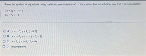 Solved Solve The System Of Equations Using Matrices Row